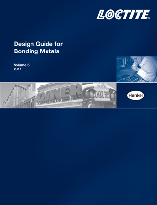 Loctite Design Guide for Bonding Metals - Industrial Supply Magazine